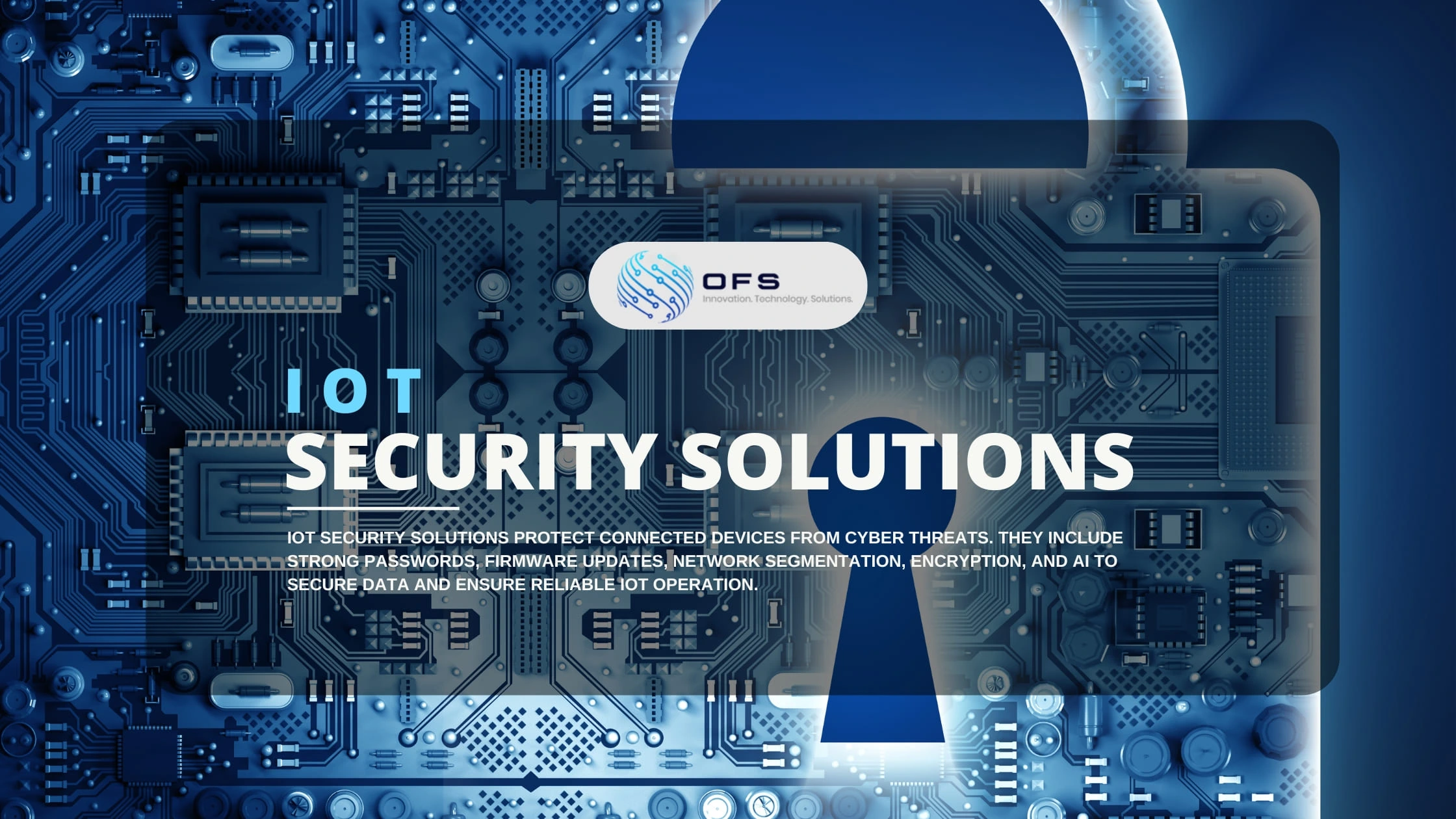 Iot Security Solutions Why They Matter For Businesses One Federal